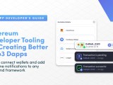Ethereum Developer Tooling For Creating Better Web3 Dapps